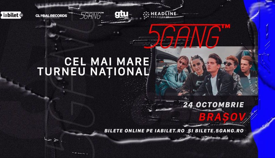 5GANG în concert la Braşov! E cel mai „fire” eveniment la care trebuie ...